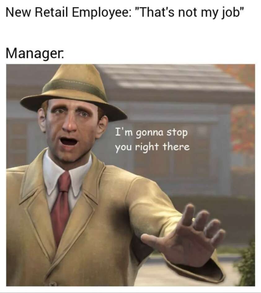 19 Retail Memes That Pull Zero Punches On The Job's Highs and Lows